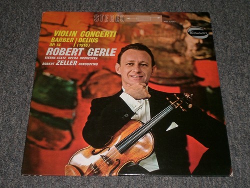 Robert Gerle~Violin Concerto: Barber / Delius~Robert Zeller~Vienna ...