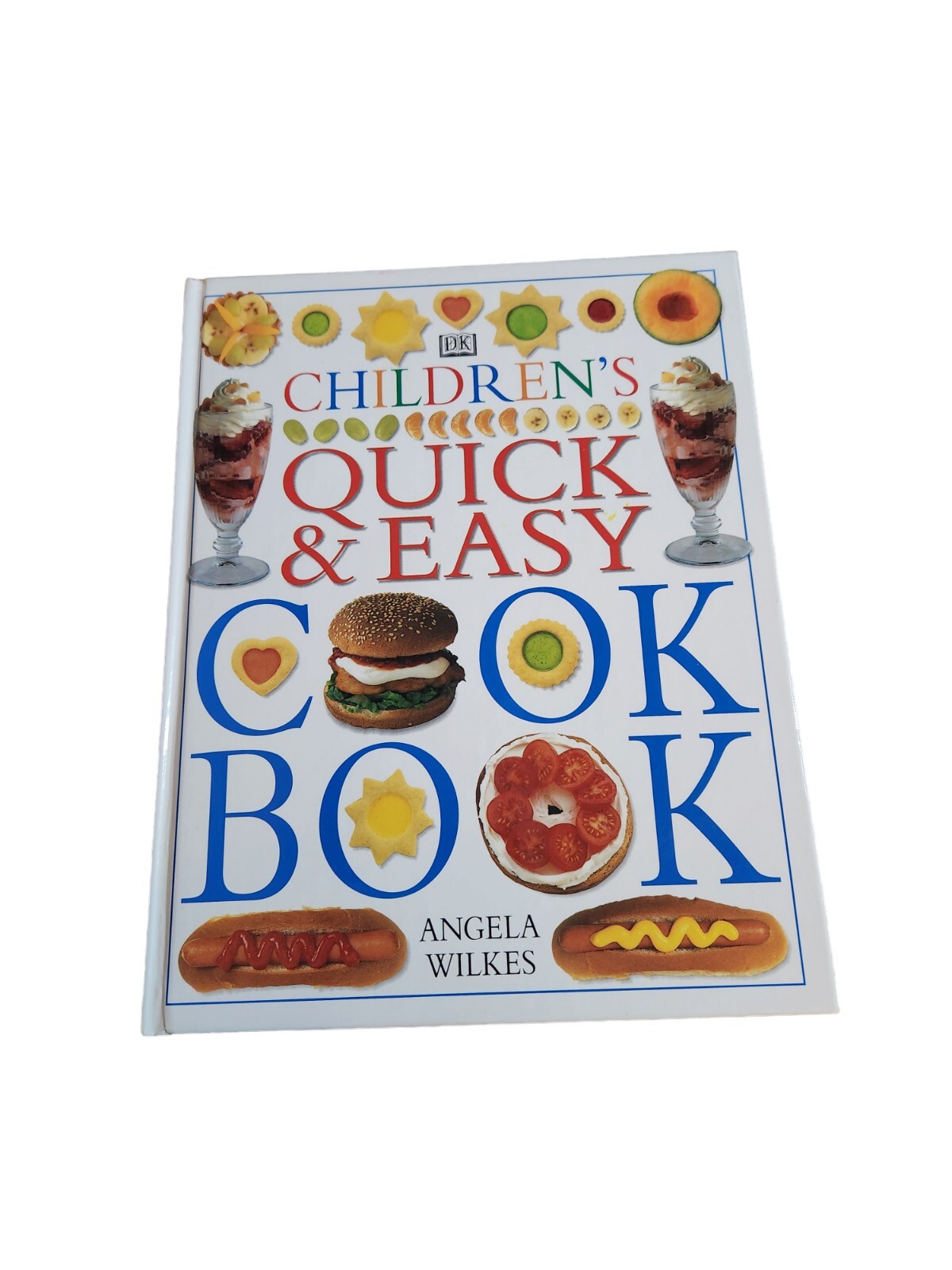 Children's Quick and Easy Cookbook - Wilkes, Angela - Hardcover ...