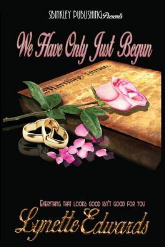 We Have Only Just Begun by Lynette Edwards (2016, Trade Paperback) for ...