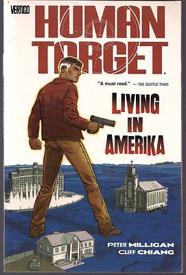 HUMAN TARGET VOL 2 LIVING IN AMERIKA DC VERTIGO 2004 SOFTCVR GN TPB ...