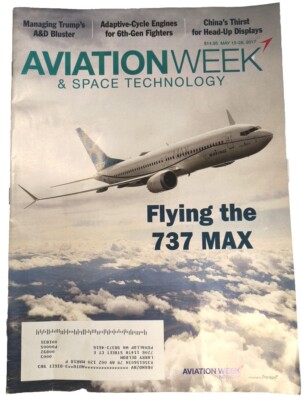 Aviation Week Magazine May 15-28 2017 Flying The 737 Max Plane | eBay