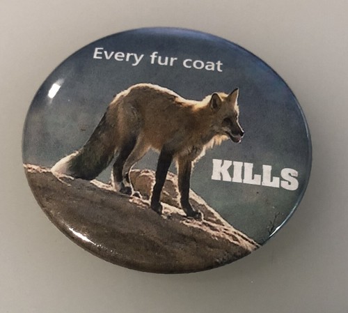 Vintage Pro Animal Rights Protest Fur Coats Clothing Cause Button Pin ...