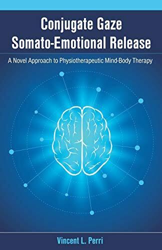 Conjugate Gaze Somato-Emotional Release a Novel Approach to ...