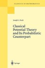 Classical Potential Theory and Its Probabilistic Counterpart by Joseph ...