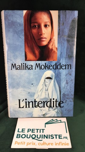 L'interdite - Malika Mokeddem / Prix Mention Spéciale du Jury Fémina ...