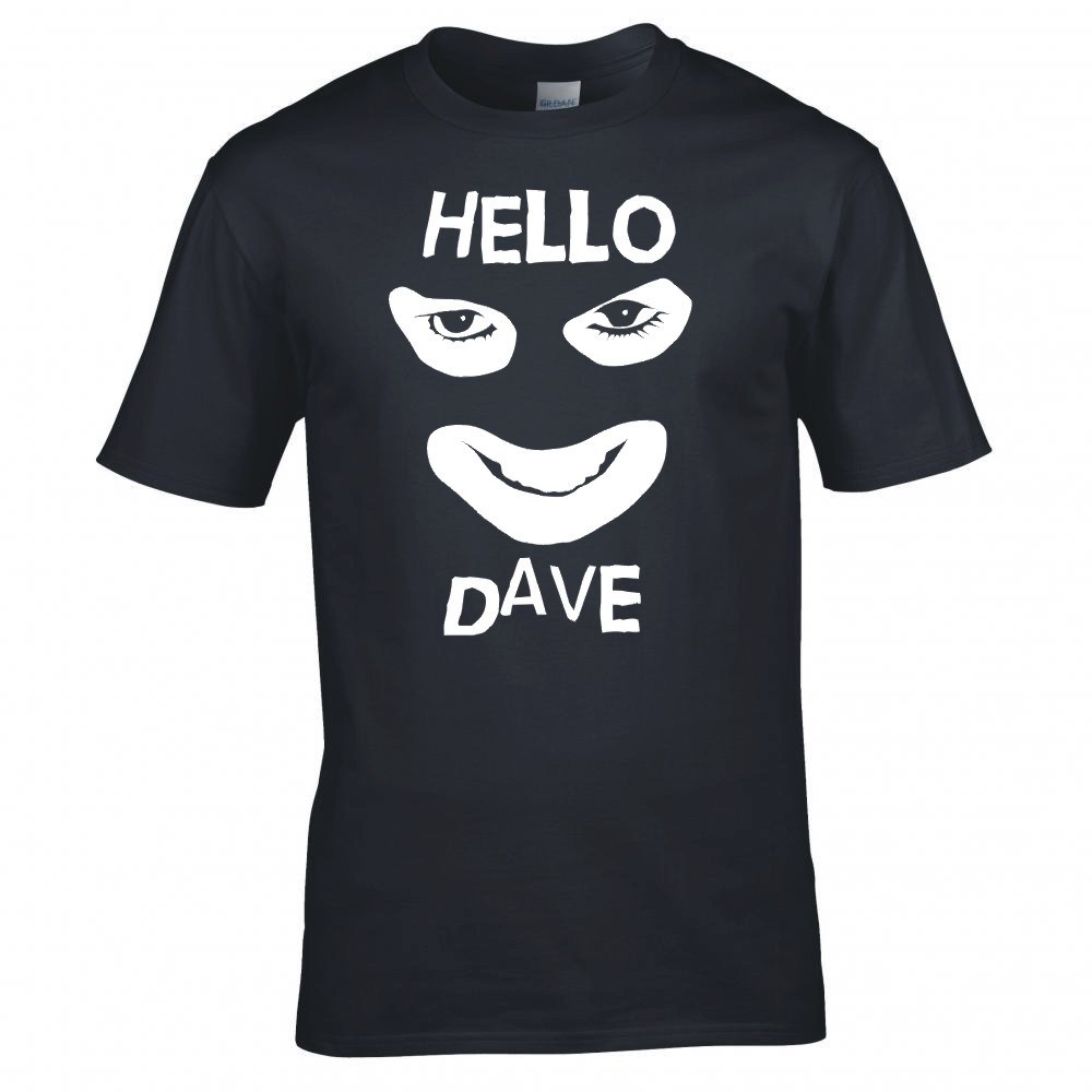 LEAGUE OF GENTLEMEN "HELLO DAVE" T SHIRT | eBay