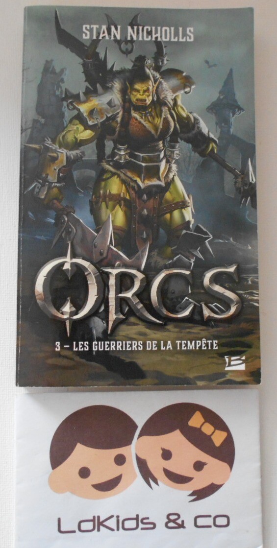 LIVRE ORCS T- 3 LES GUERRIERS DE LA TEMPETE de STAN NICHOLLS BRAGELONNE ...