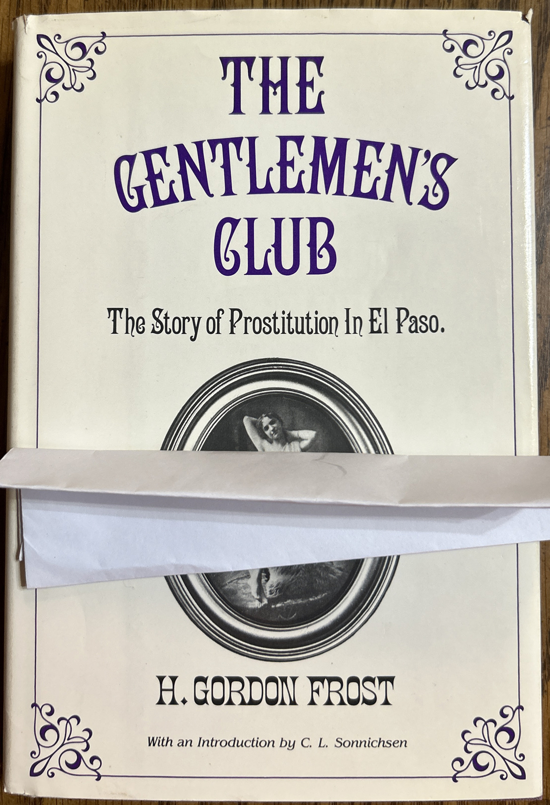 The Gentlemen's Club The Story of Prostitutes in El Paso Book by H ...