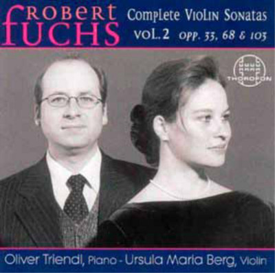 Robert Fuchs Robert Fuchs: Complete Violin Sonatas - Volume 2 (CD ...