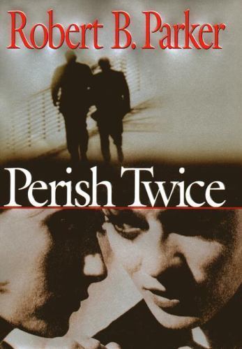 Perish Twice by Parker, Robert B. 9780399146688 | eBay
