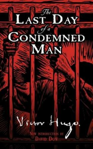 The Last Day of a Condemned Man by Victor Hugo (2009, Trade Paperback ...