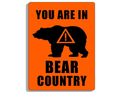 4" you are in bear country sign caution sticker made in the usa | eBay