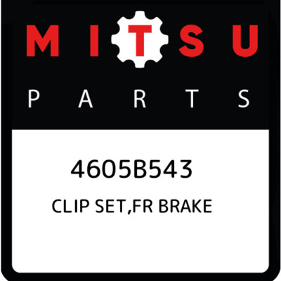 4605B543 Mitsubishi Clip set,fr brake 4605B543, New Genuine OEM Part | eBay