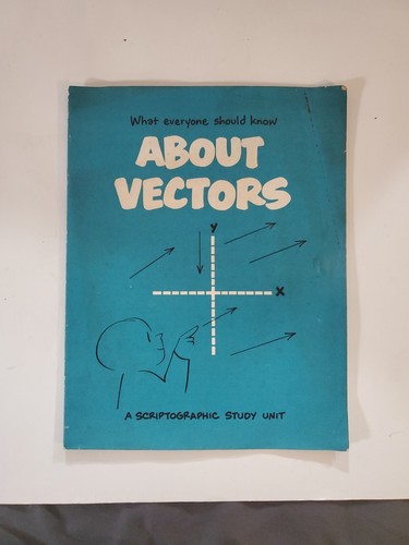 About VECTORS What Everyone Should Know A Scriptographic Study Unit ...