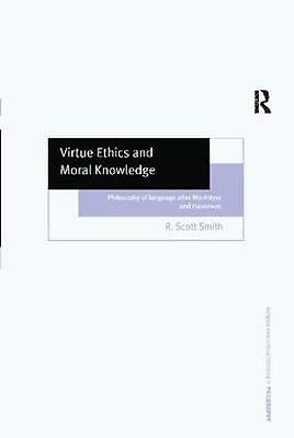 Virtue Ethics and Moral Knowledge: Philosophy of Language after ...