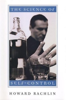 Howard Rachlin The Science of Self-Control (Poche) | eBay