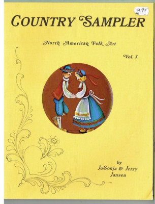 Jo Sonja Jerry Jansen Country Sampler Volume 3 North American Folk Art ...