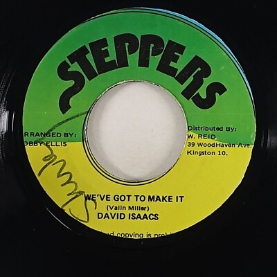 David Isaacs "We've Got To Make It" Reggae 45 Steppers HEAR | eBay
