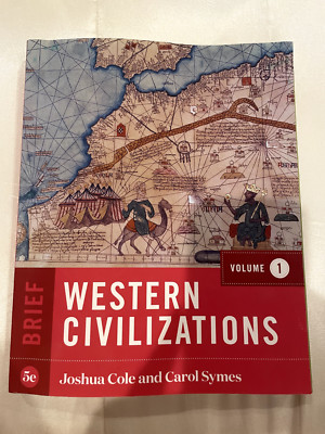 Western Civilizations, Brief 5th Edition (Volume 1) by Carol Symes and ...