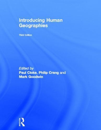 Introducing Human Geographies by Paul Cloke, Mark Goodwin and Philip ...