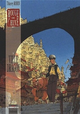 Rouge de Chine, Tome 1 : Ville Dragon, Thierry Robin | eBay