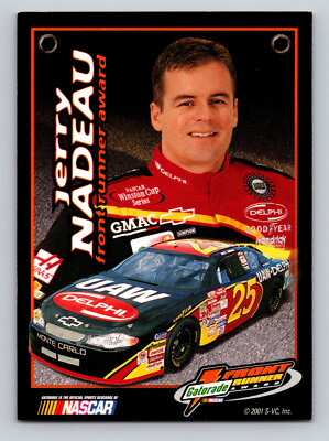 2001 Press Pass Gatorade Front Runner Award Jerry Nadeau #9 NASCAR ...