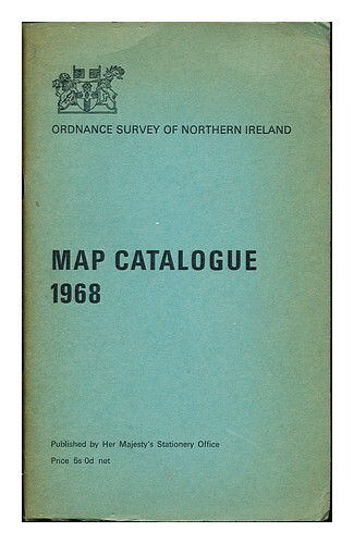ORDNANCE SURVEY (NORTHERN IRELAND) Map catalogue 1968 1968 First ...