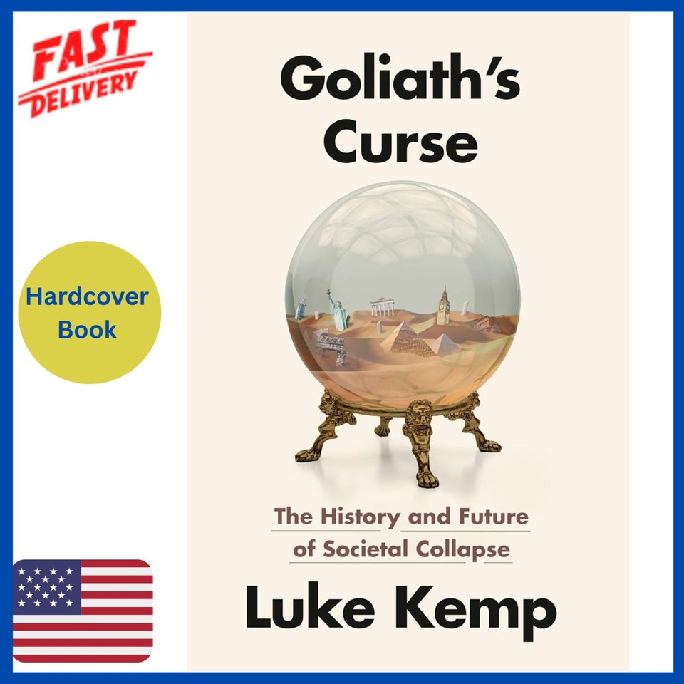Goliath's Curse: The History and Future of Societal Collapse by Luke Kemp *US! | eBay