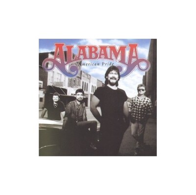Alabama - American Pride - Alabama CD MGVG The Cheap Fast Free Post The ...