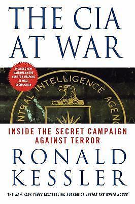 The CIA at War: Inside the Secret Campaign Against Terror by Kessler ...