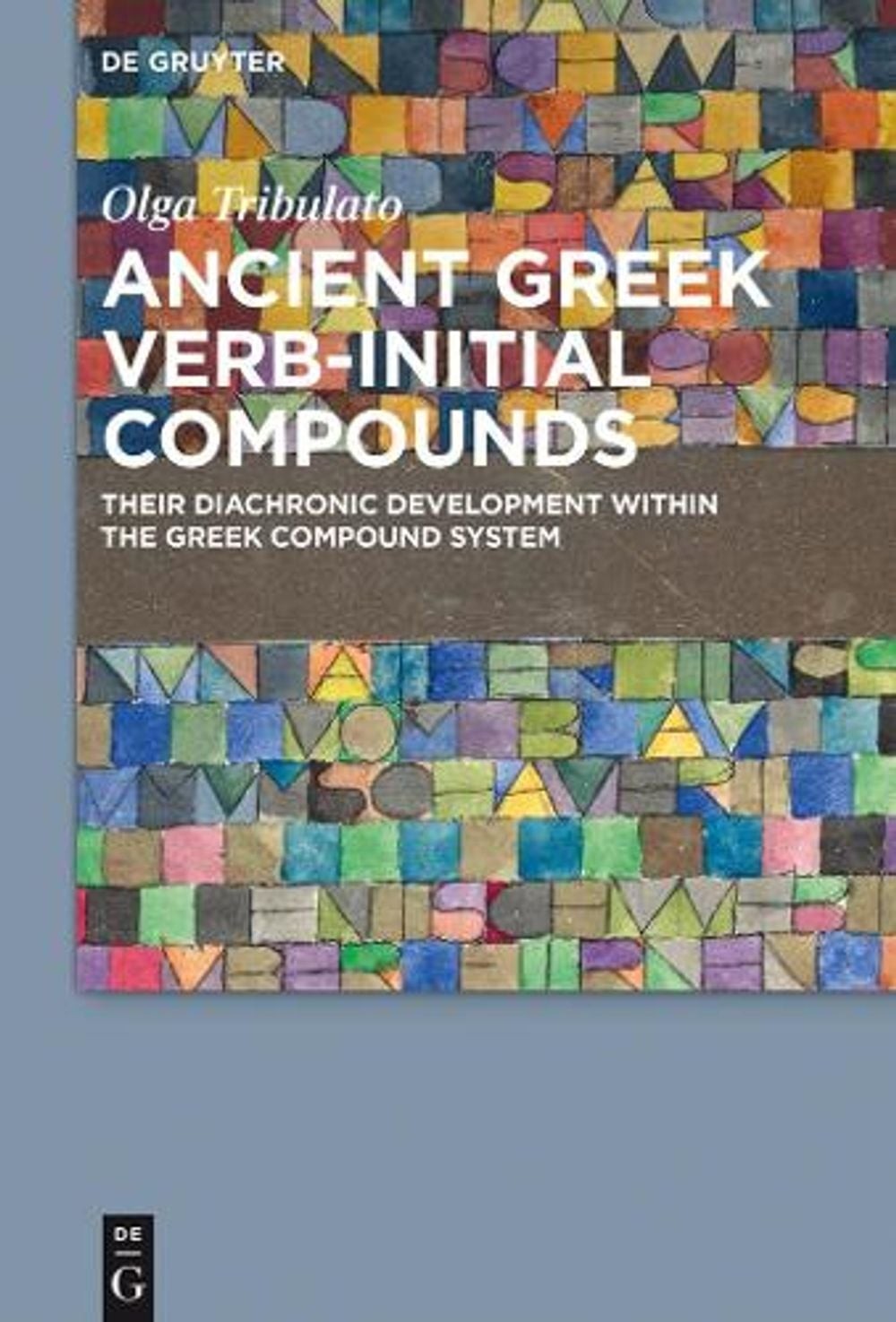 Ancient Greek Verb-Initial Compounds: Their Diachronic Development ...