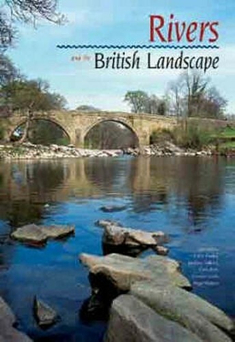 Rivers and The British Landscape by Colin Pooley 9781859361207 | for ...