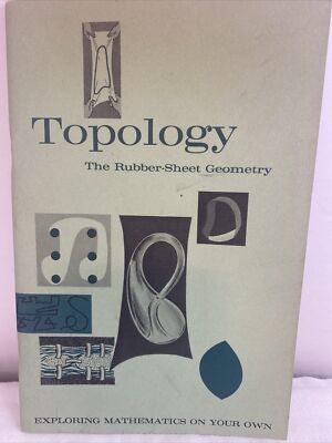 Topology The Rubber-Sheet Geometry by Donovan A Johnson & William H ...