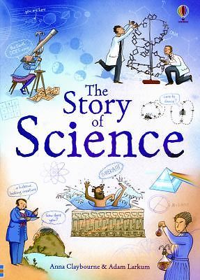 Science Stories Ser.: Story of Science by Anna Claybourne (2009, Book ...
