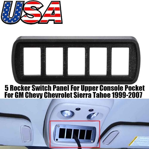 Sierra Overhead 5 Rocker Switch Panel For Surburban 99-07 LED GMC ...