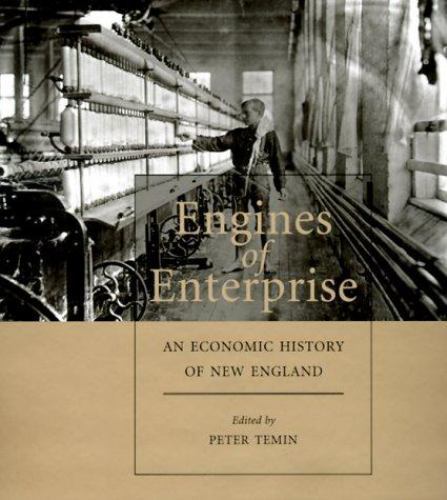 Engines of Enterprise : An Economic History of New England by Peter ...