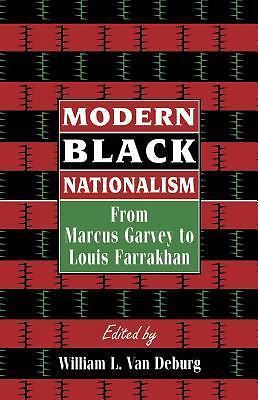 Modern Black Nationalism: From Marcus Garvey to Louis Farrakhan ...