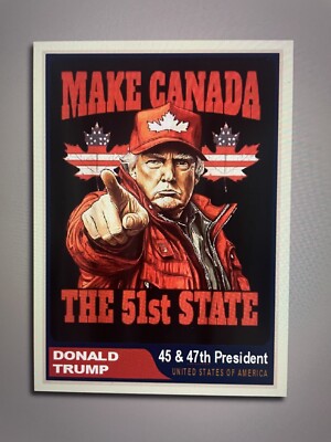 Donald Trump 2024 “Team Trump” Custom ACEO Card Make Canada 51st State ...