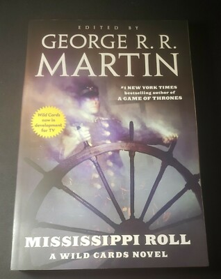 Mississippi Roll A Wild Cards Novel Edited by George R.R. Martin 01/ ...