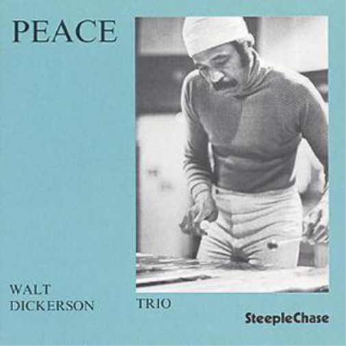 Walt Dickerson Trio Peace (CD) Album 716043104222 | eBay