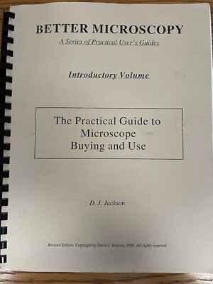 Book: Better Microscopy, The Practical Guide to Microsco- Microscope ...