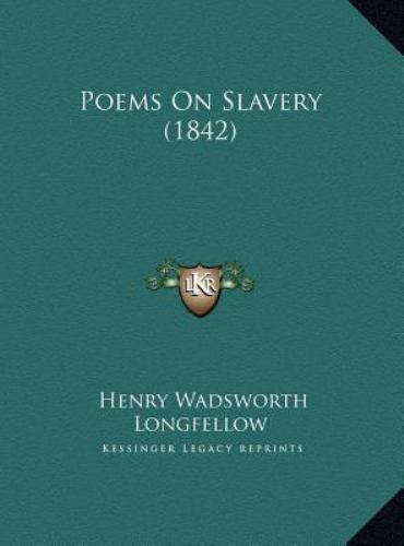 Poems on Slavery by Henry Longfellow (2010, Hardcover) for sale online ...