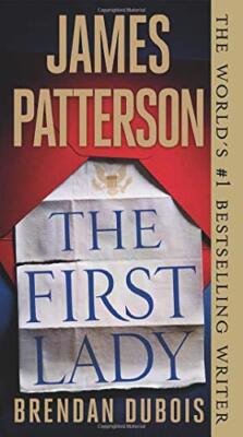 The First Lady, Patterson, James 9781538714942| eBay