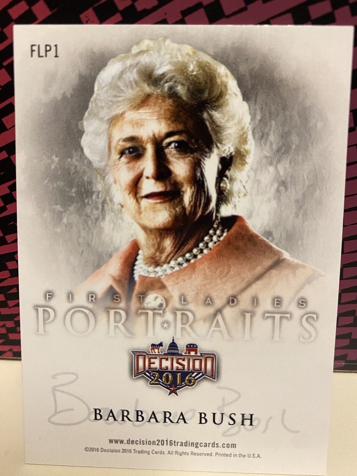 2022 DECISION ~ 2016 BARBARA BUSH FIRST LADIES CARD #FLP1 | eBay