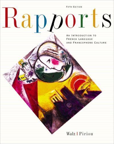 Rapports : An Introduction to French Language and Francophone Culture ...