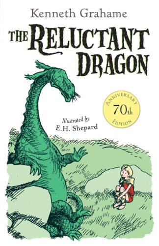 The Reluctant Dragon,Kenneth Grahame, E. H. Shepard 9781405237291 | eBay