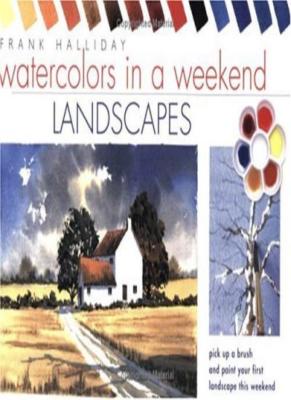 Watercolours in a Weekend Landscapes By Frank Halliday 9780715315385| eBay