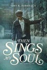 Then Sings My Soul by Amy K Sorrells: Used 9781496426178| eBay