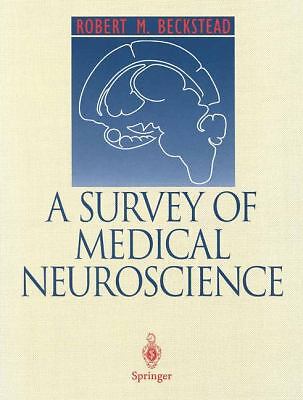 A Survey of Medical Neuroscience by Beckstead, Robert M. 9780387944883 | eBay