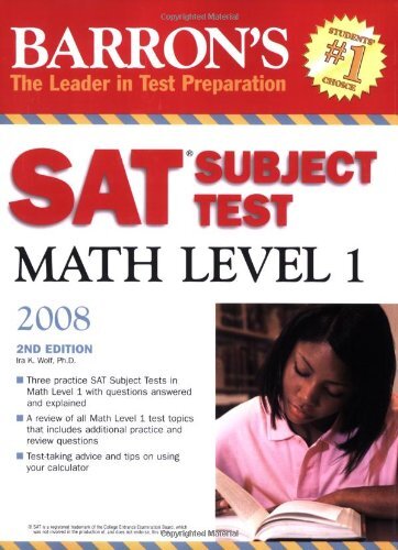 BARRON'S SAT SUBJECT TEST MATH LEVEL 1 (BARRON'S HOW TO By Wolf Ira K ...